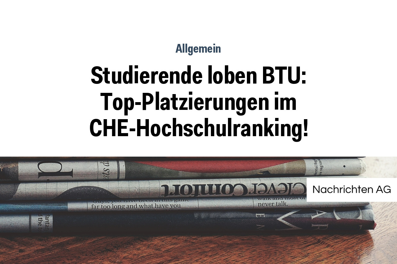 Gli studenti elogiano BTU: primi posti nella classifica universitaria CHE!