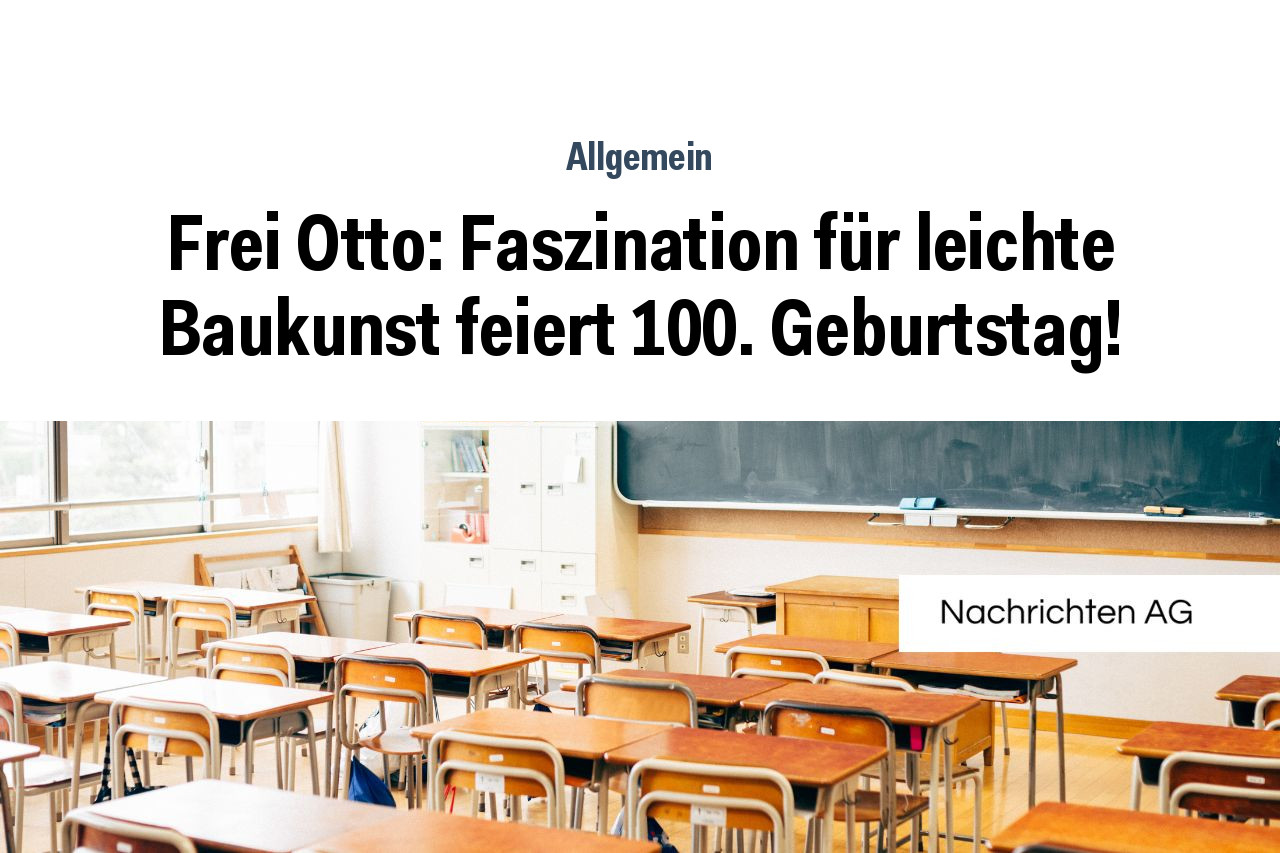 Frei Otto: A könnyűszerkezetes építészet varázsa ünnepli 100 ...