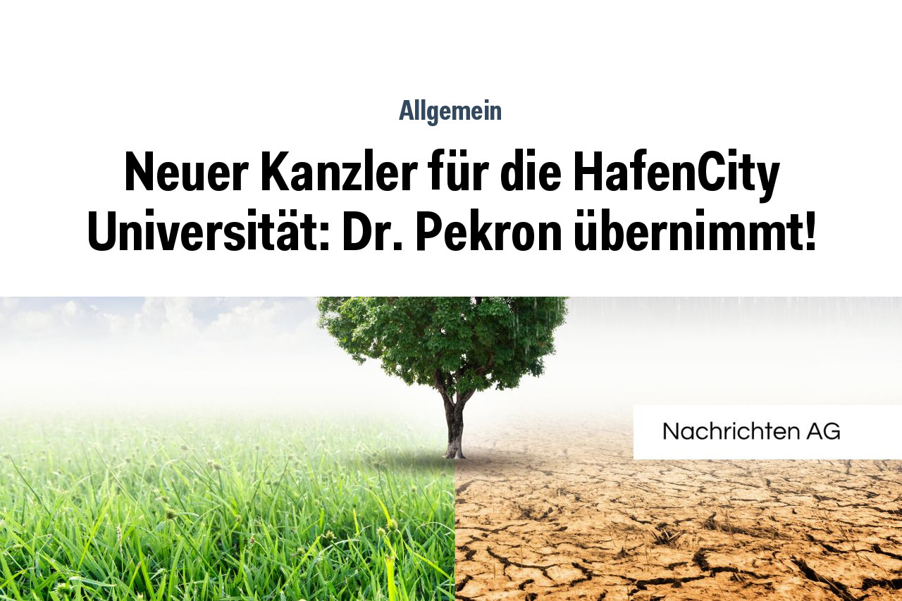 Neuer Kanzler für die HafenCity Universität: Dr. Pekron übernimmt!