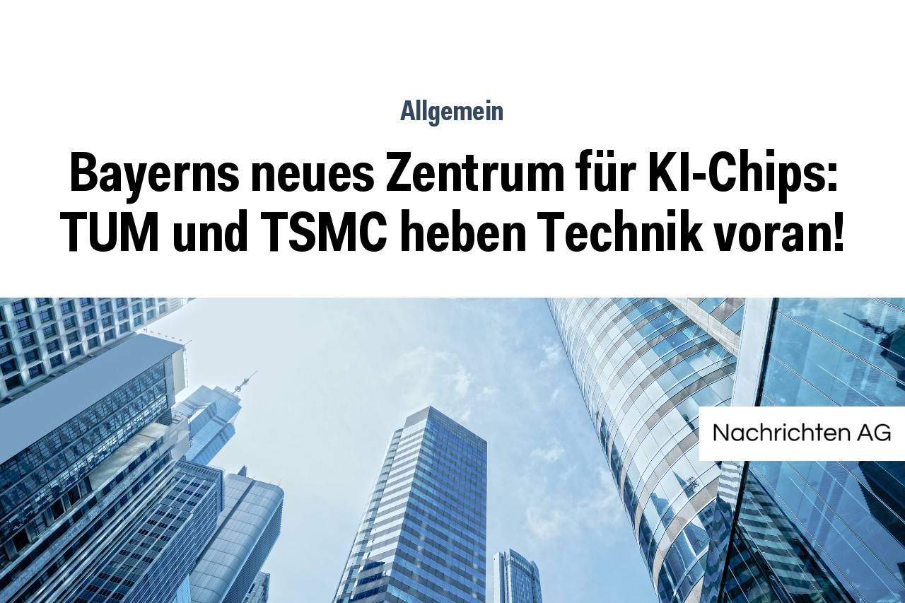 Baieri uus tehisintellekti kiipide keskus: TUM ja TSMC lükkavad ...